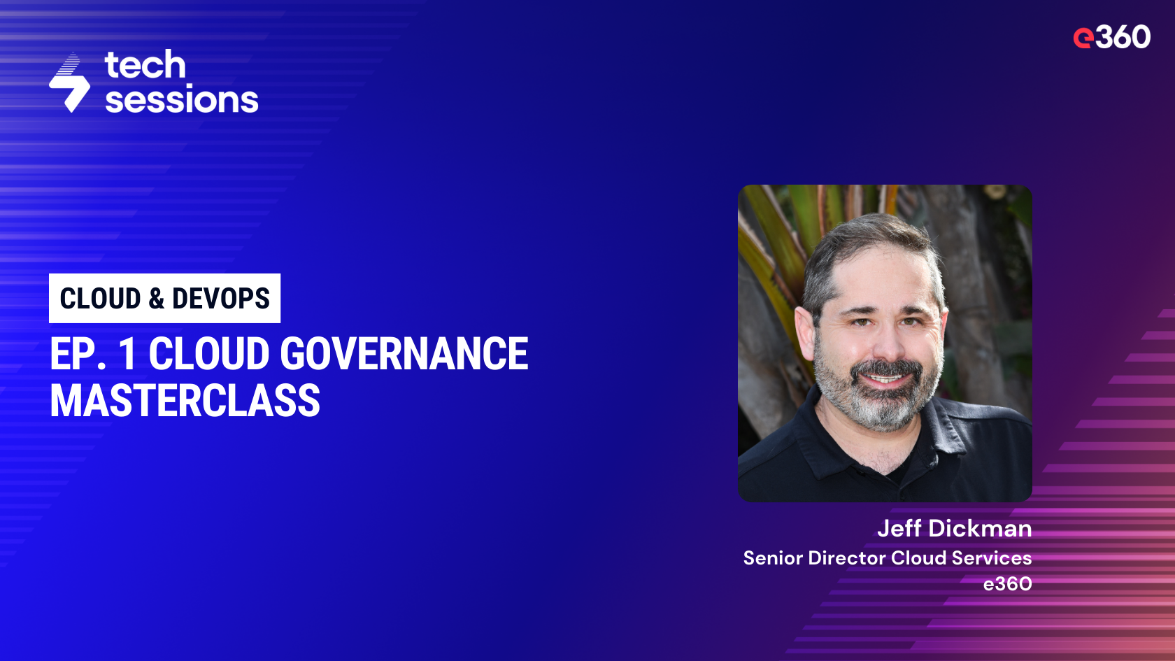 Tech Sessions Podcast - Ep. 1: Cloud Governance Masterclass